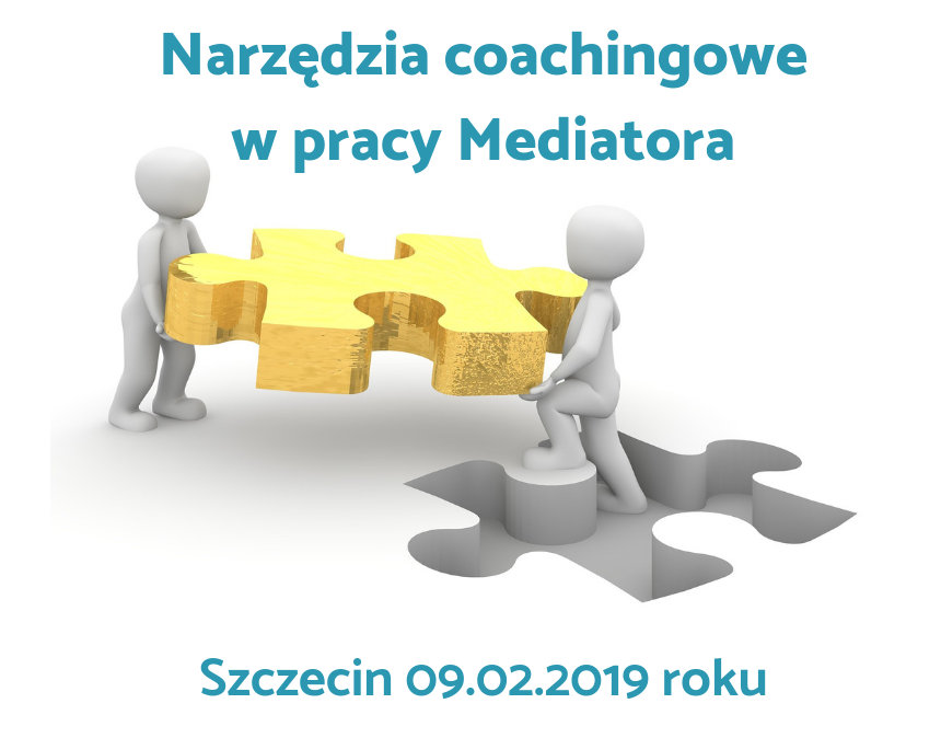 Narzędzia coachingowe w pracy Mediatora